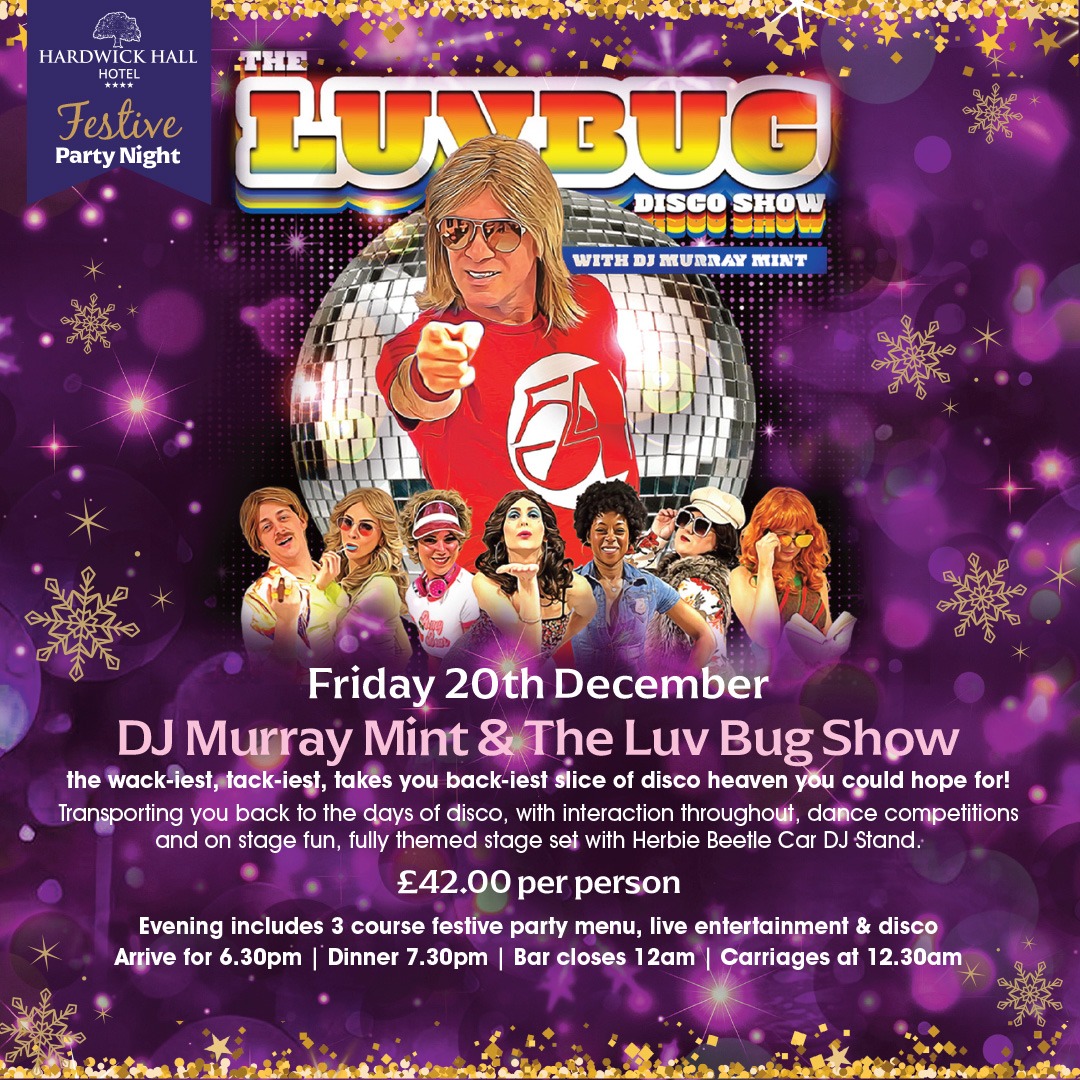 DJ Murray Mint & The Luv Bug Show Party Night - Hardwick Hall Hotel